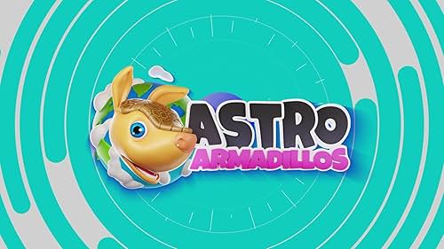 Astro Armadillos Adventures (TV Mini Series 2024– ) - IMDb