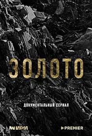 Zoloto (TV Series 2024) - IMDb