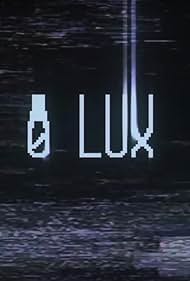 0 Lux (Short 2024) - IMDb