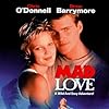 Mad Love (1995) - Photo Gallery - IMDb