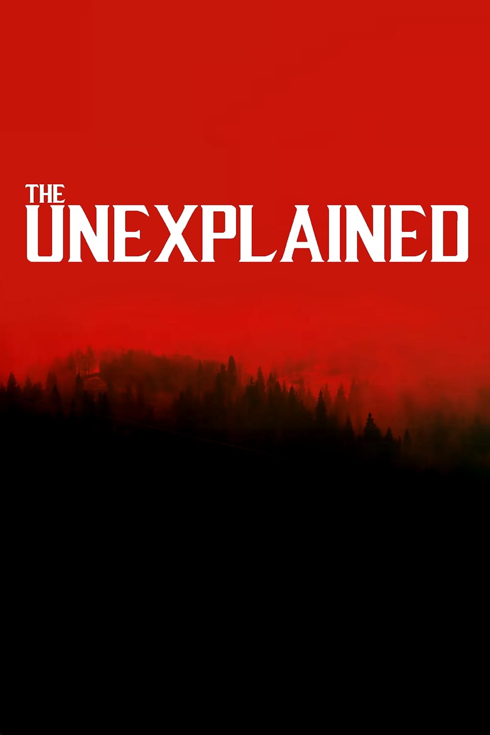 The Unexplained (TV Series 2020) - IMDb