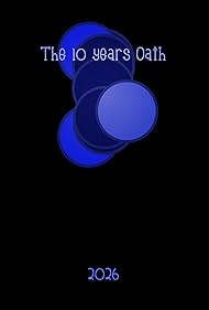 The 10 years Oath - IMDb