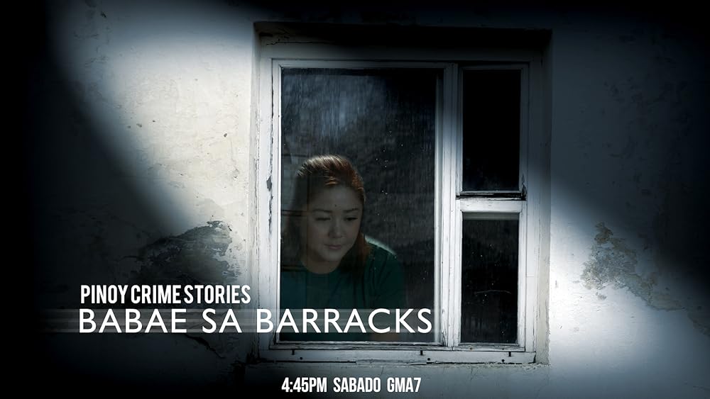 "Pinoy Crime Stories" Babae sa barracks (TV Episode 2024) - IMDb