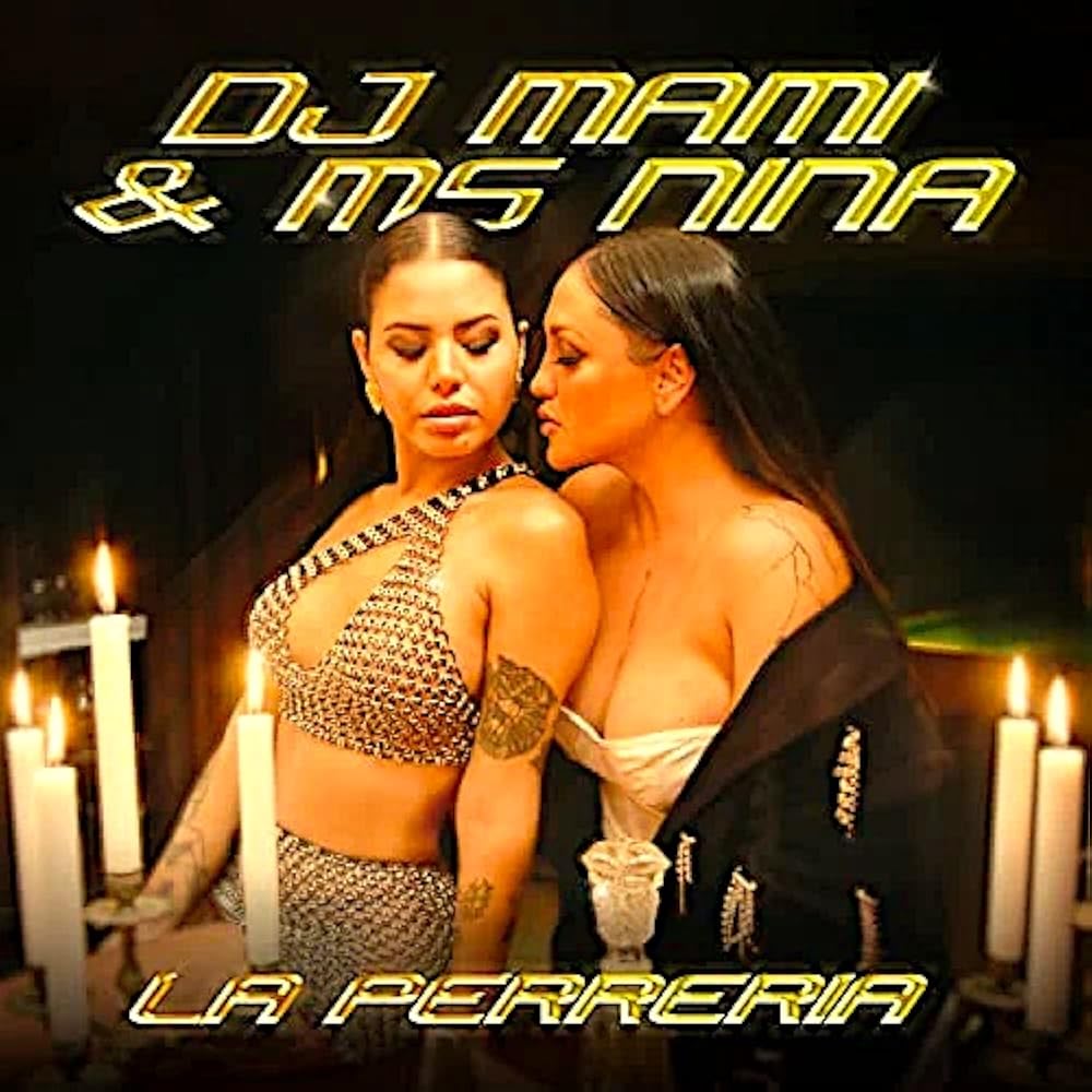 DJ Mami feat. Ms Nina: La Perreria (Music Video 2022) - IMDb