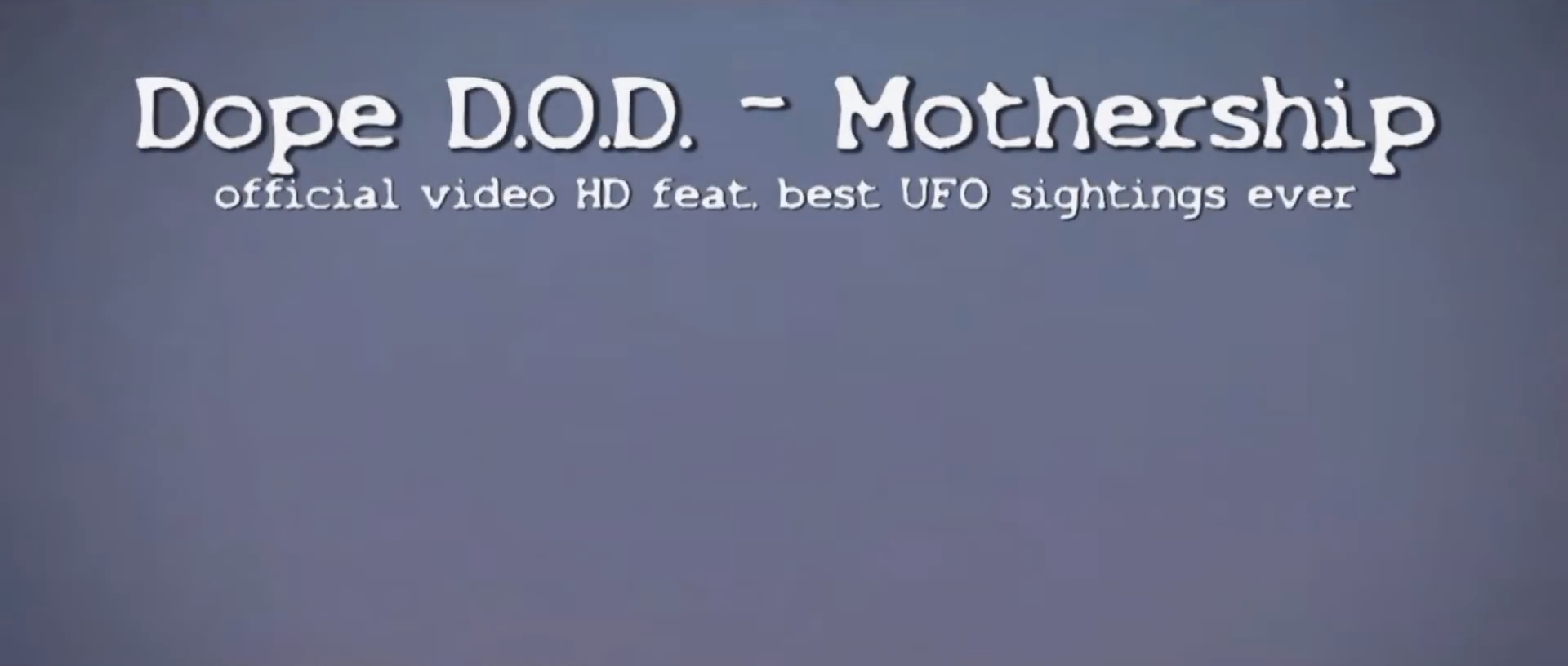Dope D.O.D.: Mothership (2012)