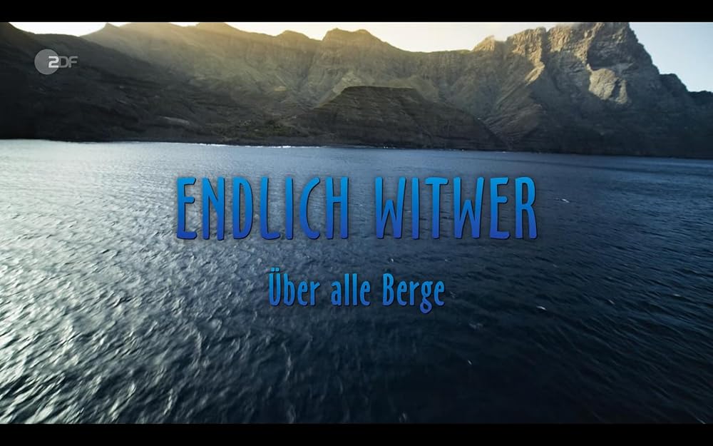 "Endlich Witwer" Über alle Berge (TV Episode 2023) - IMDb