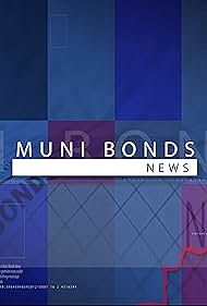 Muni Bond News (TV Mini Series 2018– ) - IMDb