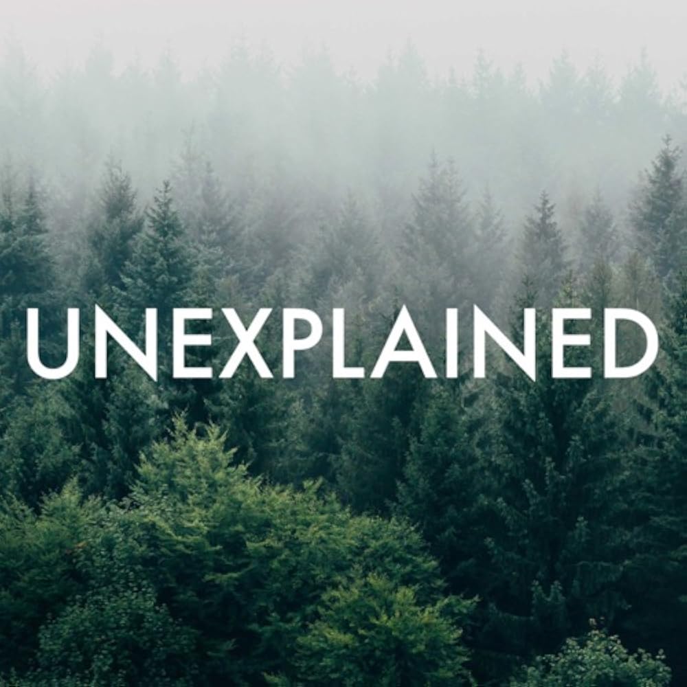 "Unexplained" Season 08 Episode 7: The Rocky Mountain (Podcast Episode) - IMDb
