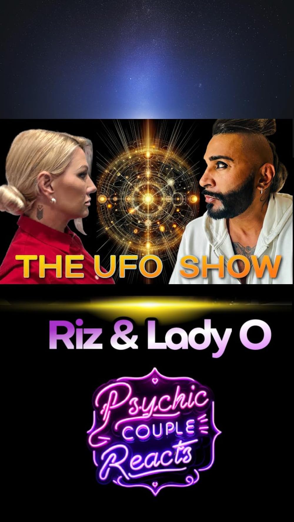 "Riz & Lady O Drop In" Ep 1. Psychic Couple Riz and Lady O dive into the UFO reality. (TV ...