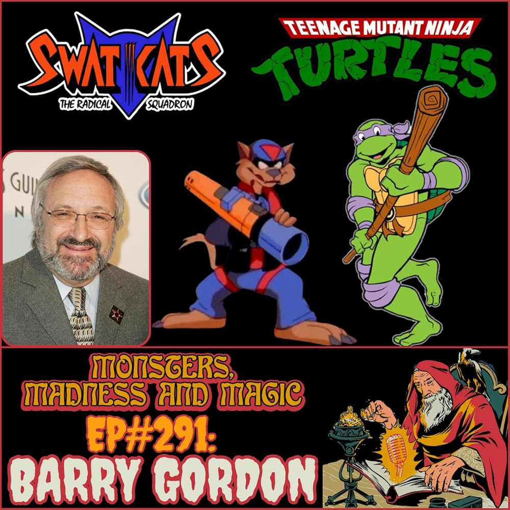 "Monsters Madness and Magic" Turtles Out of Time - An Interview with Barry Gordon (Podcast ...