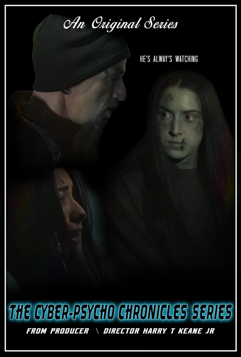 The Cyber-Psycho Chronicles (TV Series) - IMDb