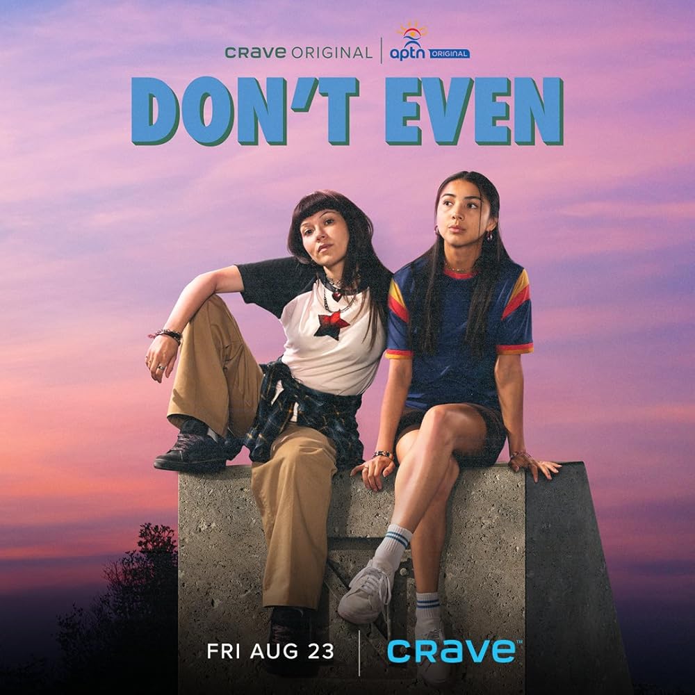 Don't Even (TV Series 2024– ) - IMDb