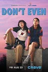 Don't Even (TV Series 2024– ) - IMDb