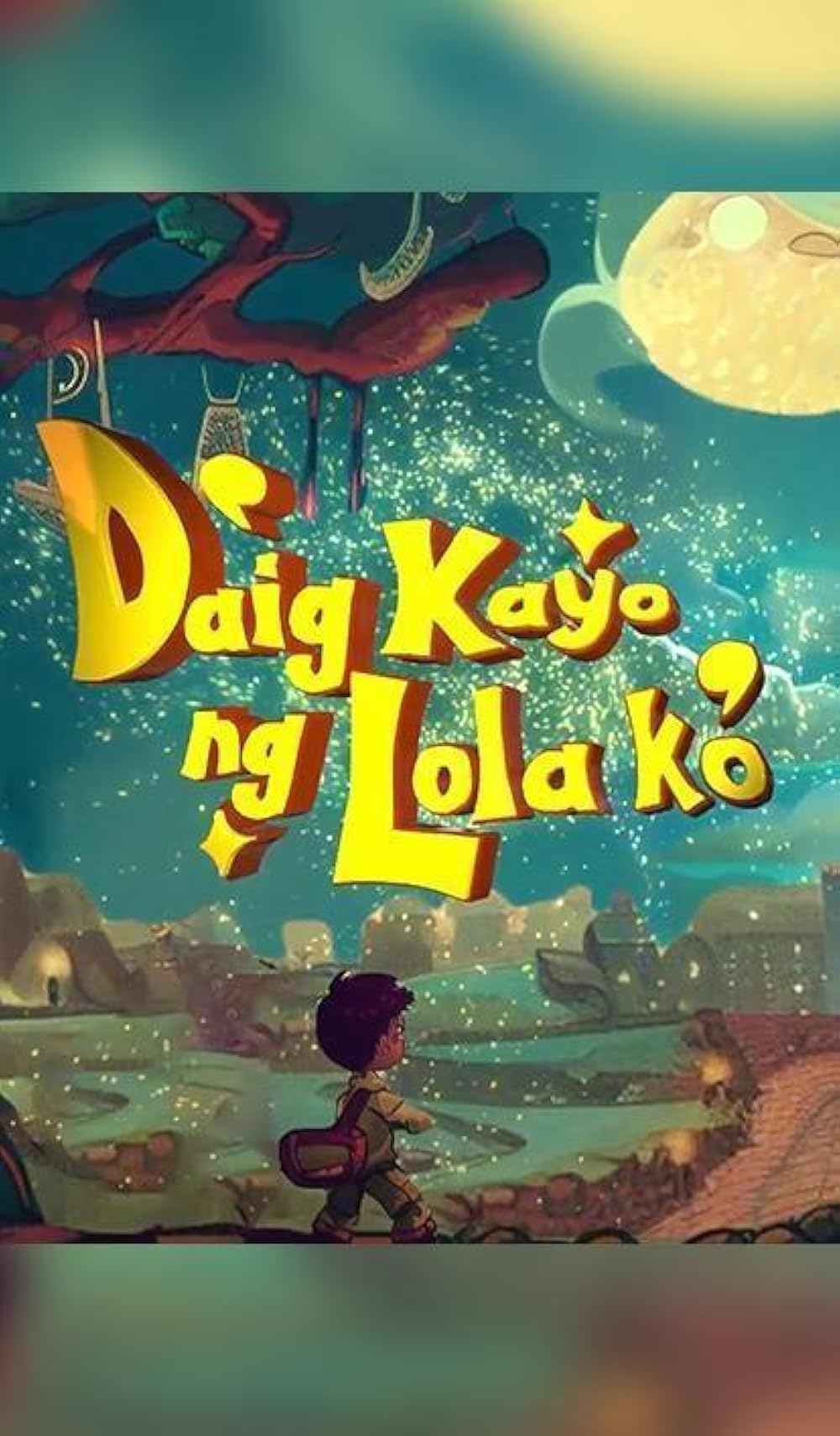 Daig kayo ng lola ko (TV Series 2017– ) - Episode list - IMDb