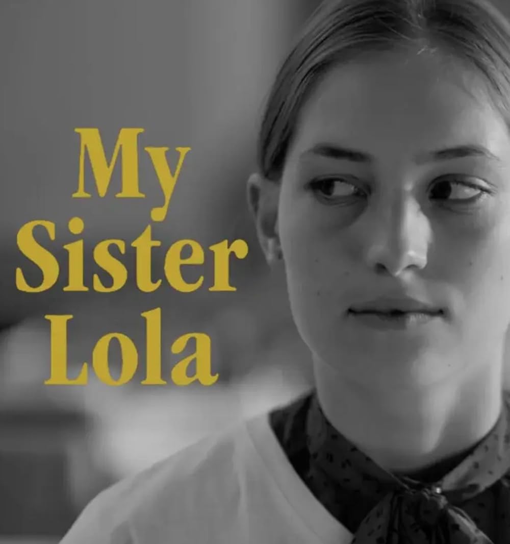 My Sister Lola (Short 2022) - IMDb