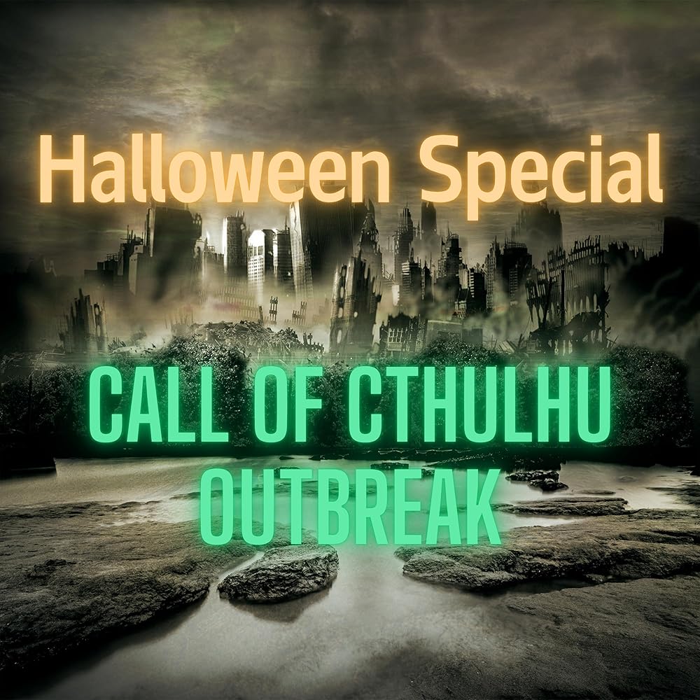 Call of Cthlhu: Outbreak (Podcast Series 2024) - IMDb