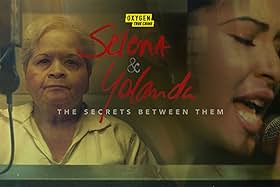 Selena & Yolanda: The Secrets Between Them (TV Series 2024) - IMDb
