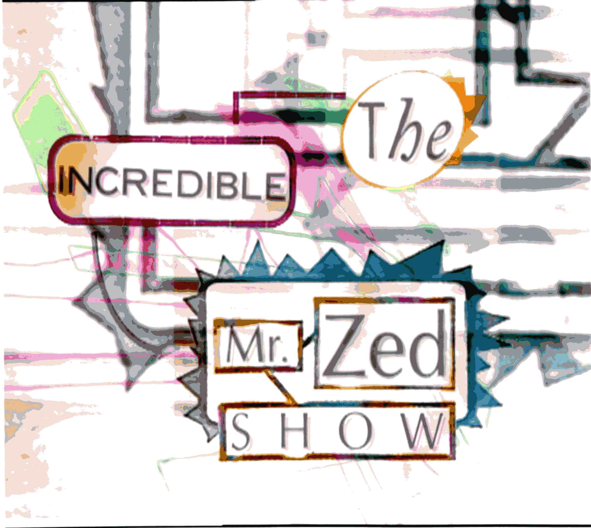 The Incredible Mr. Zed Show (1998)