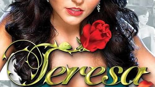 Teresa (Série de TV 2010–2011) - Lista de episódios - IMDb