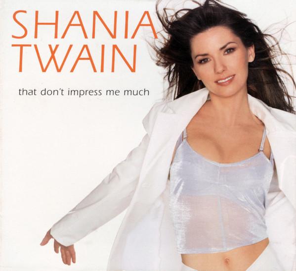 Shania Twain: That Don't Impress Me Much (1998)