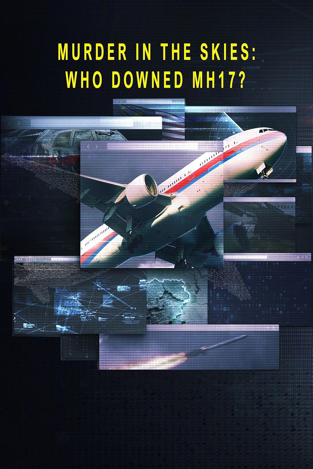 Murder in the Skies: Who Downed Mh17? (Mini serie TV 2025) - Lista episodi - IMDb
