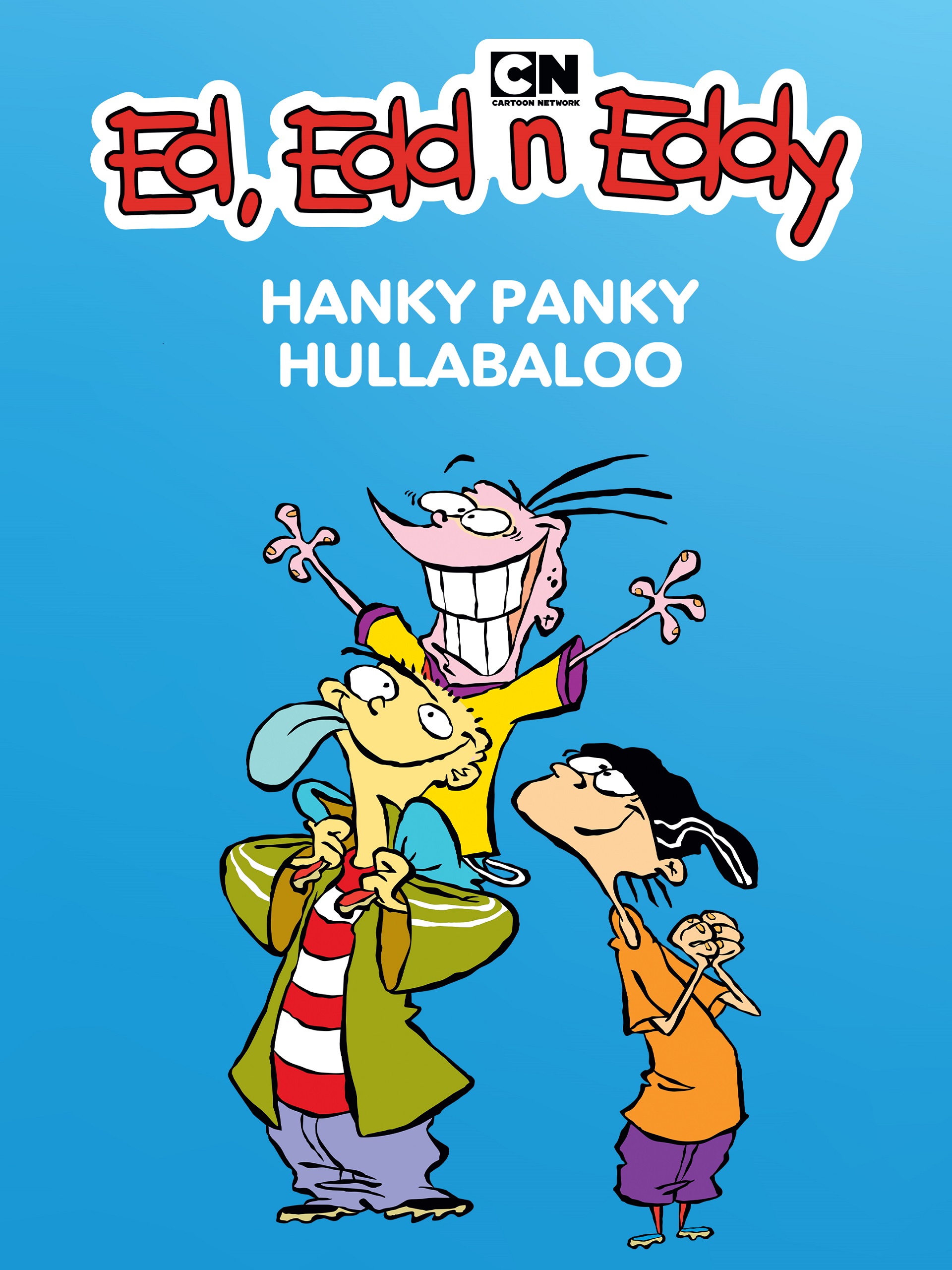 Ed, Edd n Eddy's Hanky Panky Hullabaloo (2005)