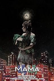 Mama (Cortometraje 2019) - IMDb