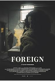 Foreign (Short 2023) - IMDb