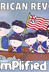 "OverSimplified" The American Revolution: Part 2 (TV Episode 2018) - IMDb