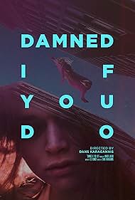 Damned If You Do (Short) - IMDb