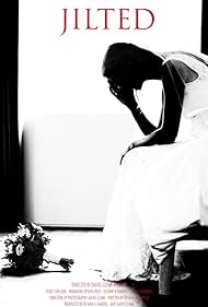 Jilted (Short 2020) - IMDb