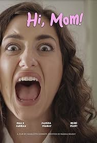 Hi, Mom (Short 2024) - IMDb