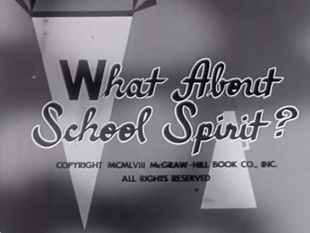 What About School Spirit? (1958)