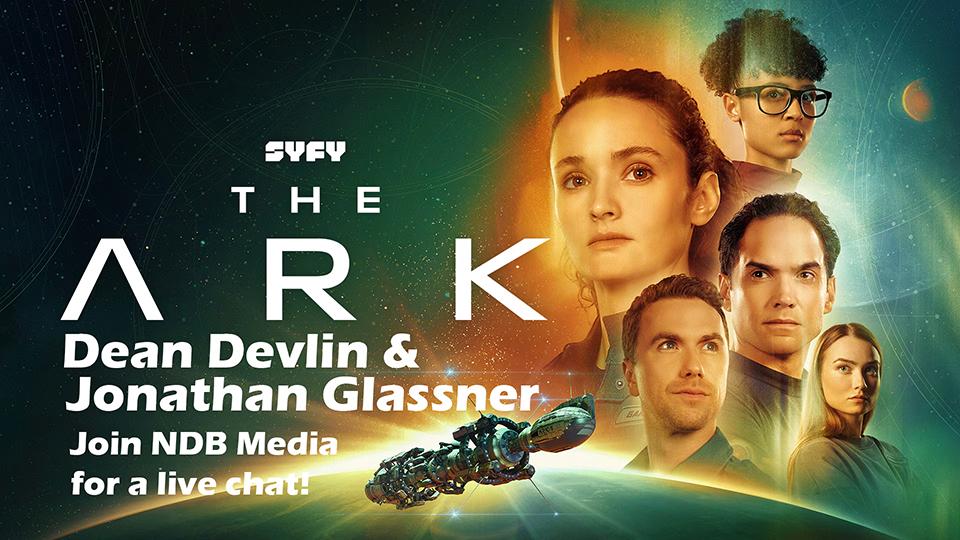 Dean Devlin & Jonathan Glassner (showrunners, 'The Ark') join us for a live chat. (2024)
