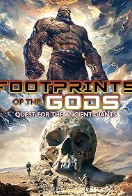 Footprints of the Gods: Quest for the Ancient Giants (Video 2024) - IMDb