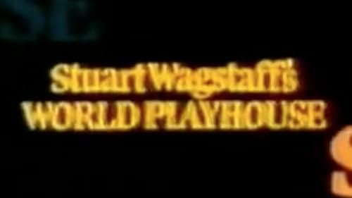Stuart Wagstaff's World Playhouse (TV Series 1977–1983) - Episode list - IMDb