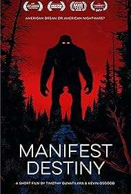 Manifest Destiny (Short) - IMDb