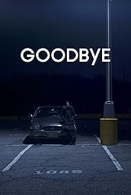 Goodbye (Short 2023) - IMDb