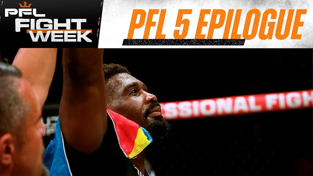 "PFL Fight Week" 2024 PFL 5 Epilogue (TV Episode 2024) - IMDb