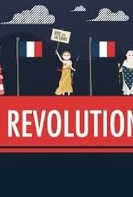"Crash Course: World History" French Revolution (TV Episode 2012) - IMDb