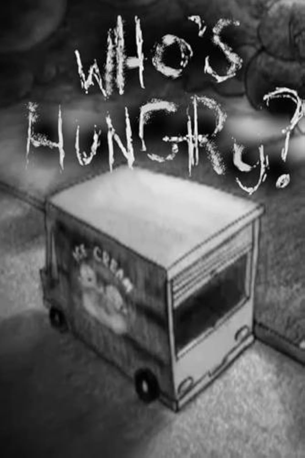 Who's Hungry (Short 2009) - IMDb