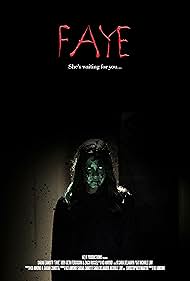 Faye (2021) - IMDb