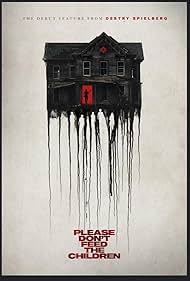 Please Don't Feed the Children (2024) - IMDb