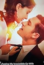 Chasing My lrresistible Ex-Wife (TV Mini Series 2025– ) - IMDb