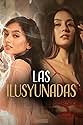 Las ilusyunadas (2025) - IMDb