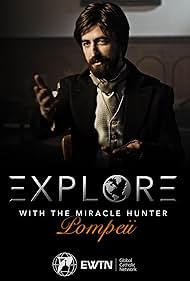 "Explore with the Miracle Hunter" Pompei (TV Episode 2022) - IMDb