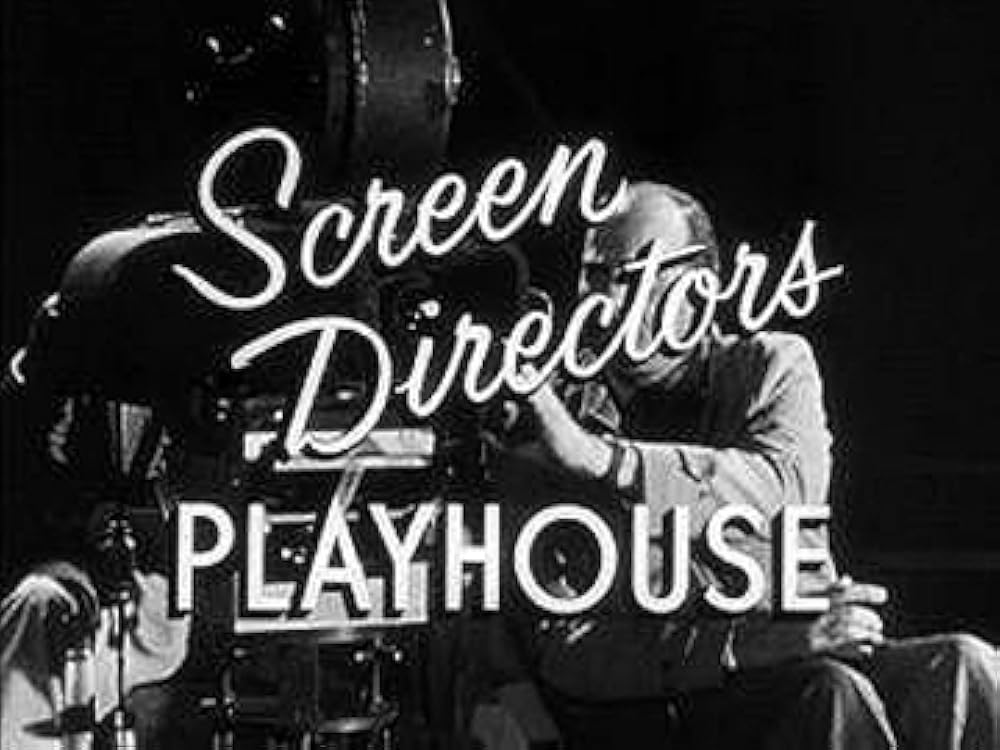 Screen Directors Playhouse (TV Series 1955–1956) - Episode list - IMDb
