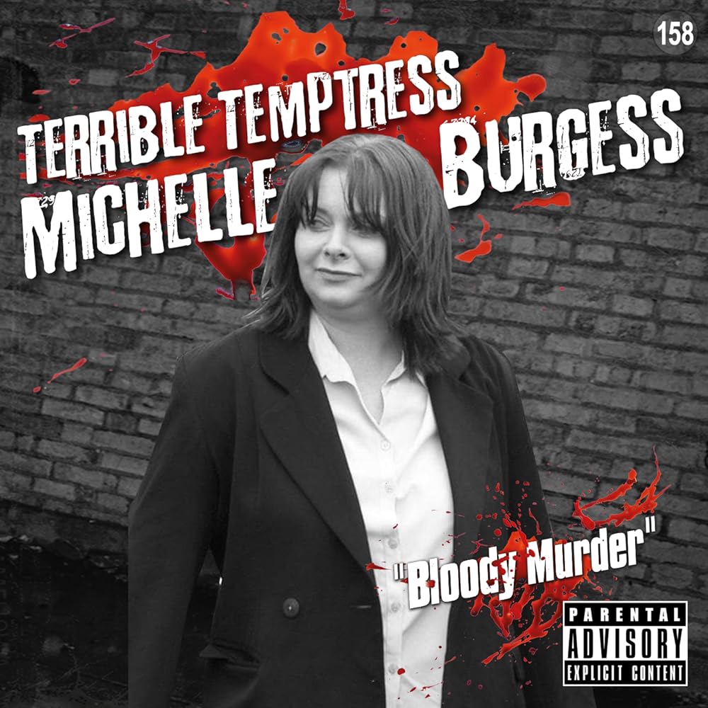 "Bloody Murder - A True Crime Podcast" Terrible Temptress Michelle ...