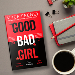 Good Bad Girl: The gripping, twisty thriller from the million copy bestselling author eBook ...