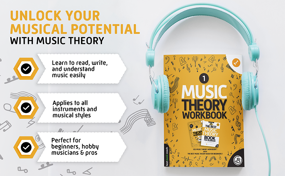 The Best Music Theory Workbook 1: The Fast and Easy Way to "Get" Music ...